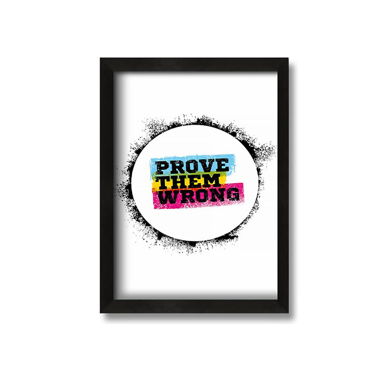 Latitude Run Prove Them Wrong - Single Picture Frame Print on Canvas | Wayfair.co.uk